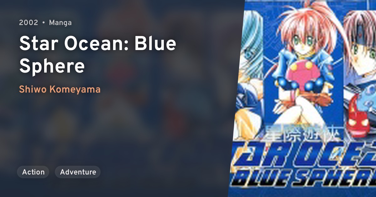 Star Ocean: Blue Sphere · AniList