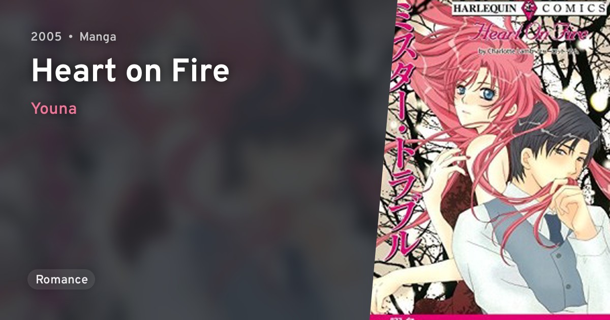 Mister Trouble (Heart on Fire) · AniList