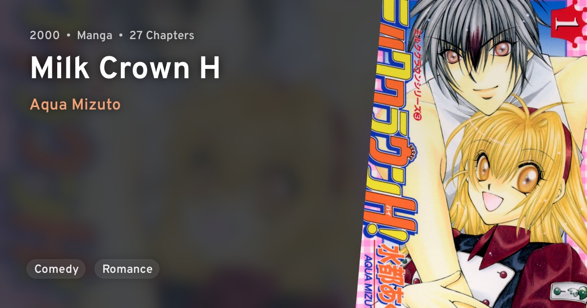 Milk Crown H · AniList