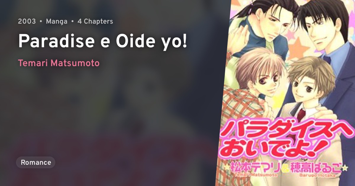 Paradise e Oide yo! · AniList