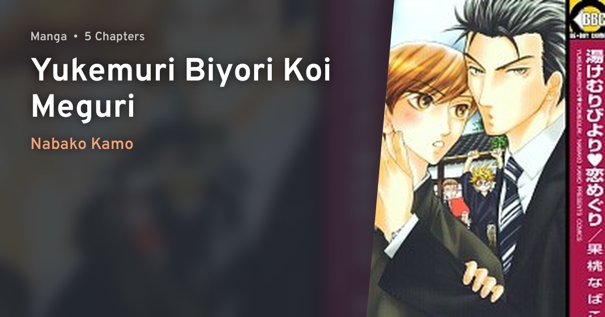 Yukemuri Biyori Koi Meguri · AniList