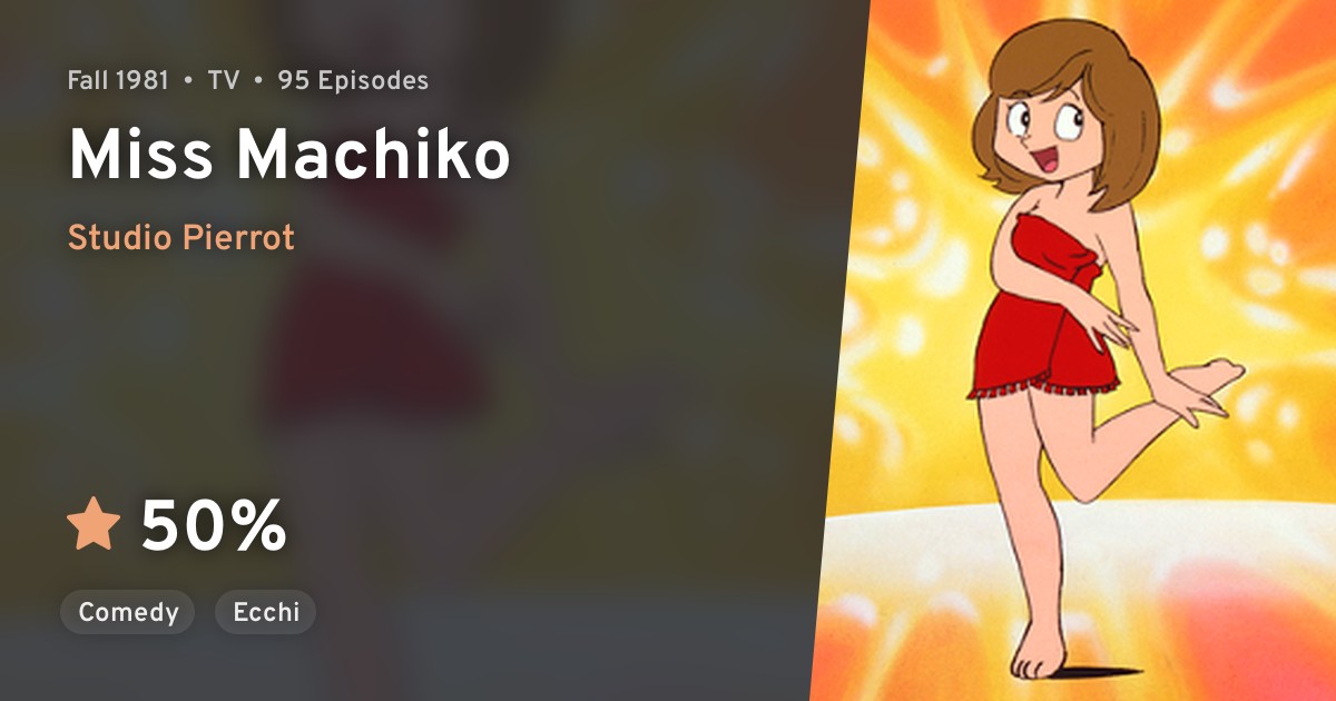 Maicching Machiko Sensei (Miss Machiko) · AniList