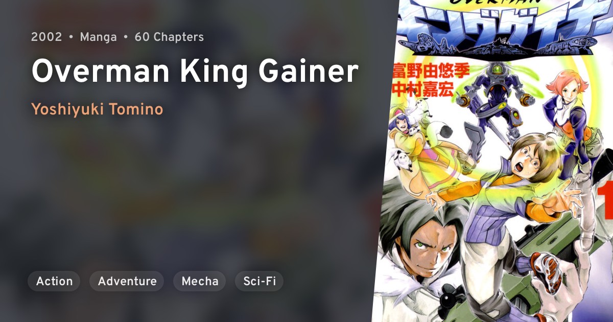 Overman King Gainer · AniList