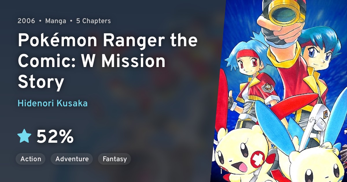 Pokémon Ranger the Comic: W Mission Story · AniList