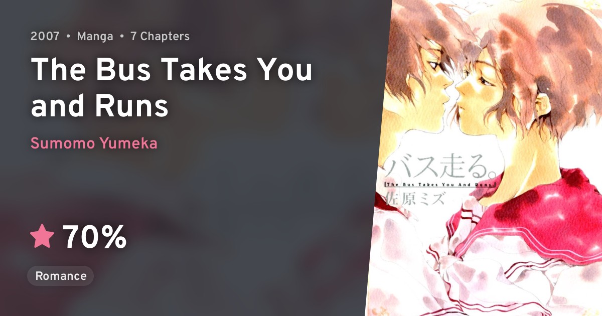 Bus Hashiru (The Bus Takes You and Runs) · AniList