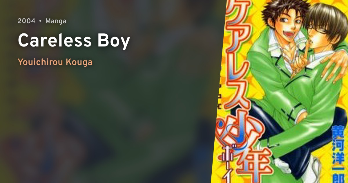 Careless Boy · AniList