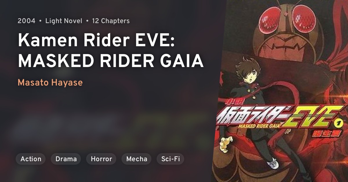 Kamen Rider EVE: MASKED RIDER GAIA · AniList