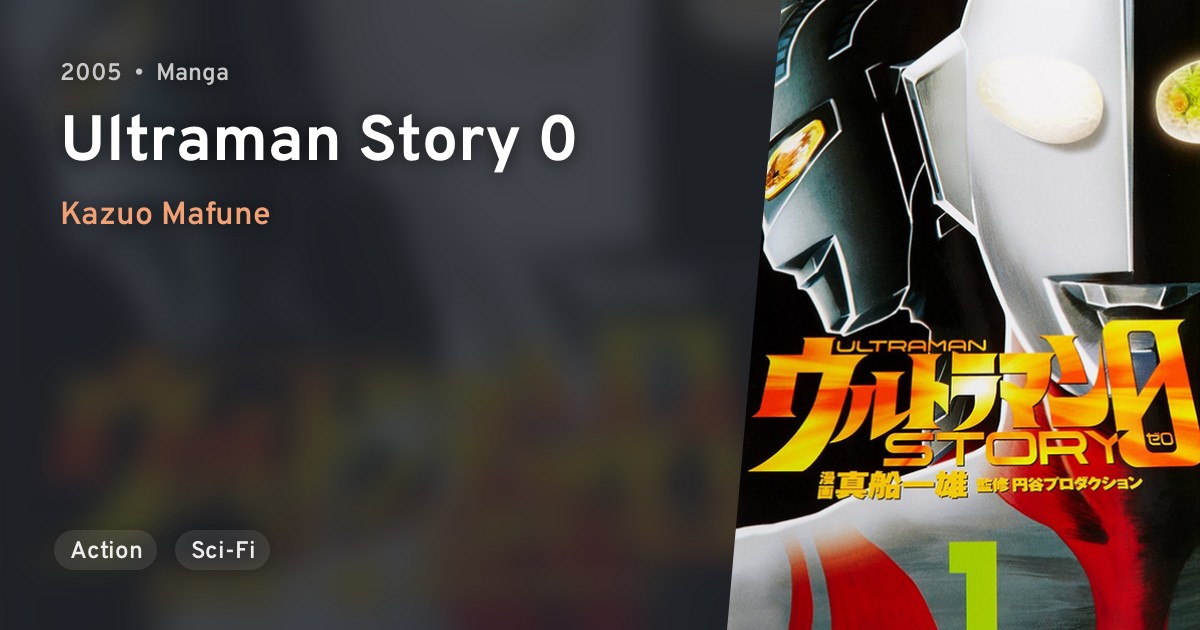 Ultraman STORY 0 (Ultraman Story 0) · AniList