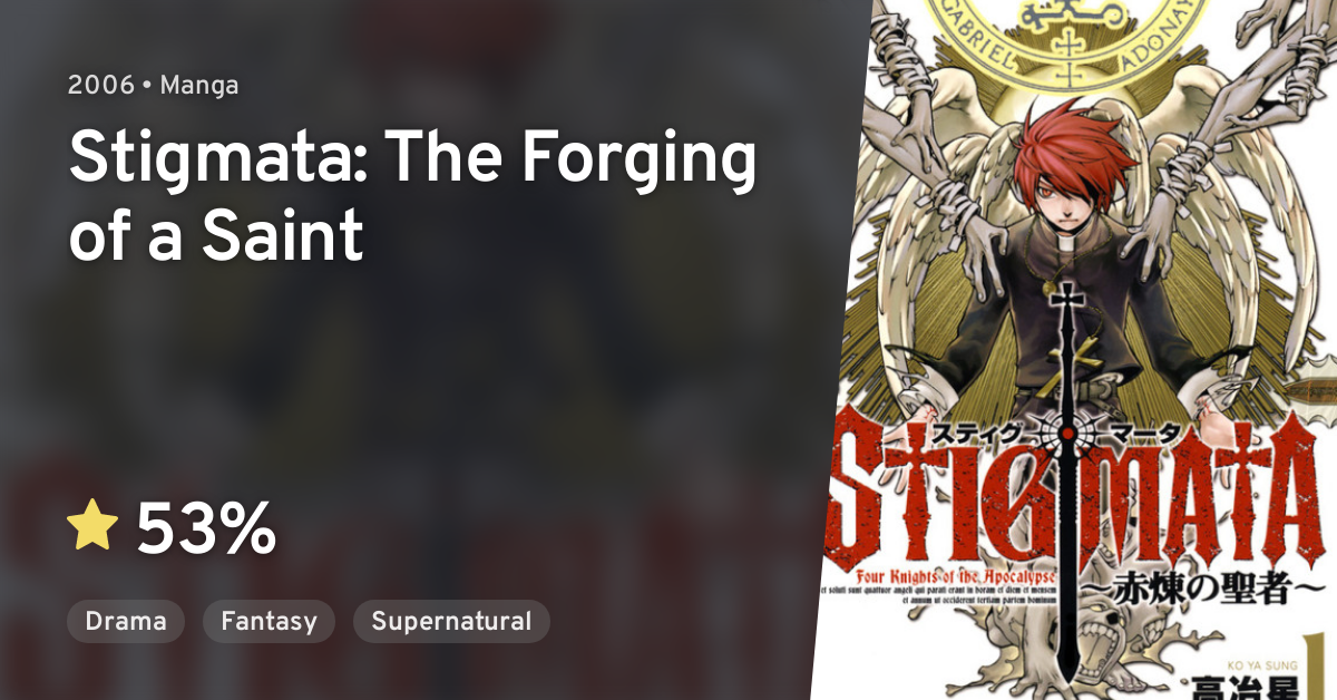 Stigmata (Stigmata: The Forging of a Saint) · AniList