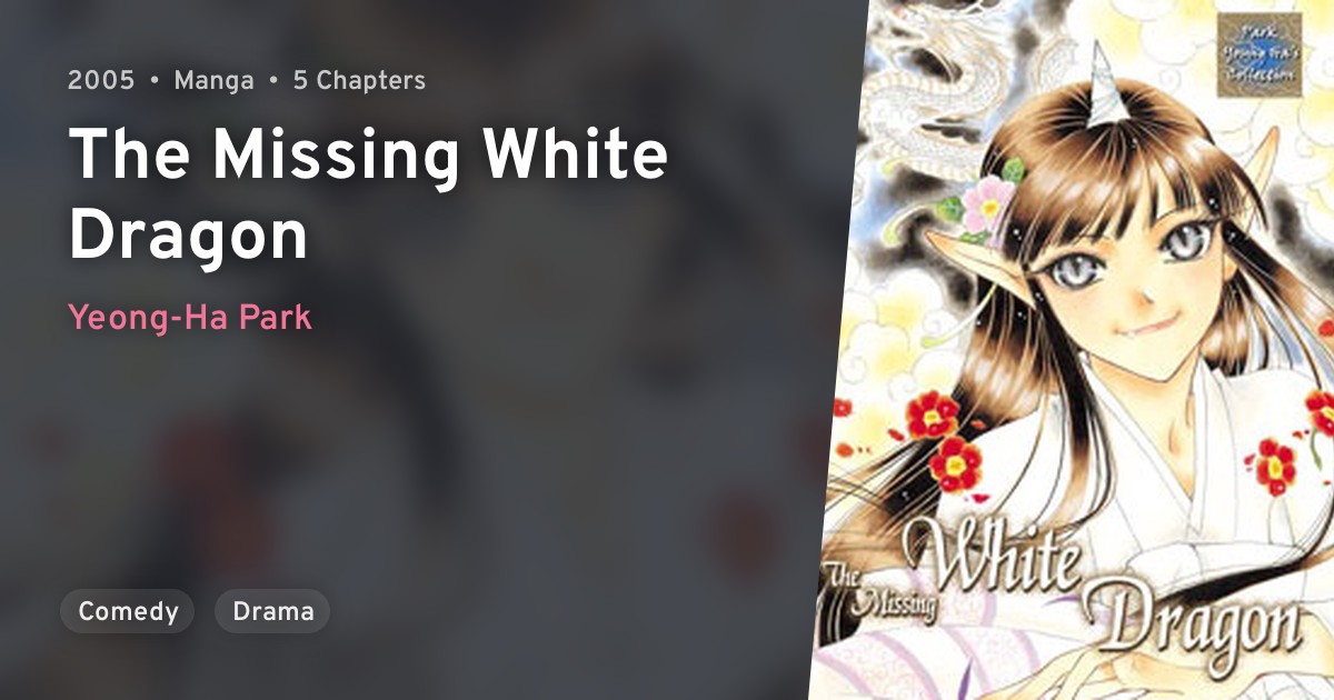 The Missing White Dragon · AniList