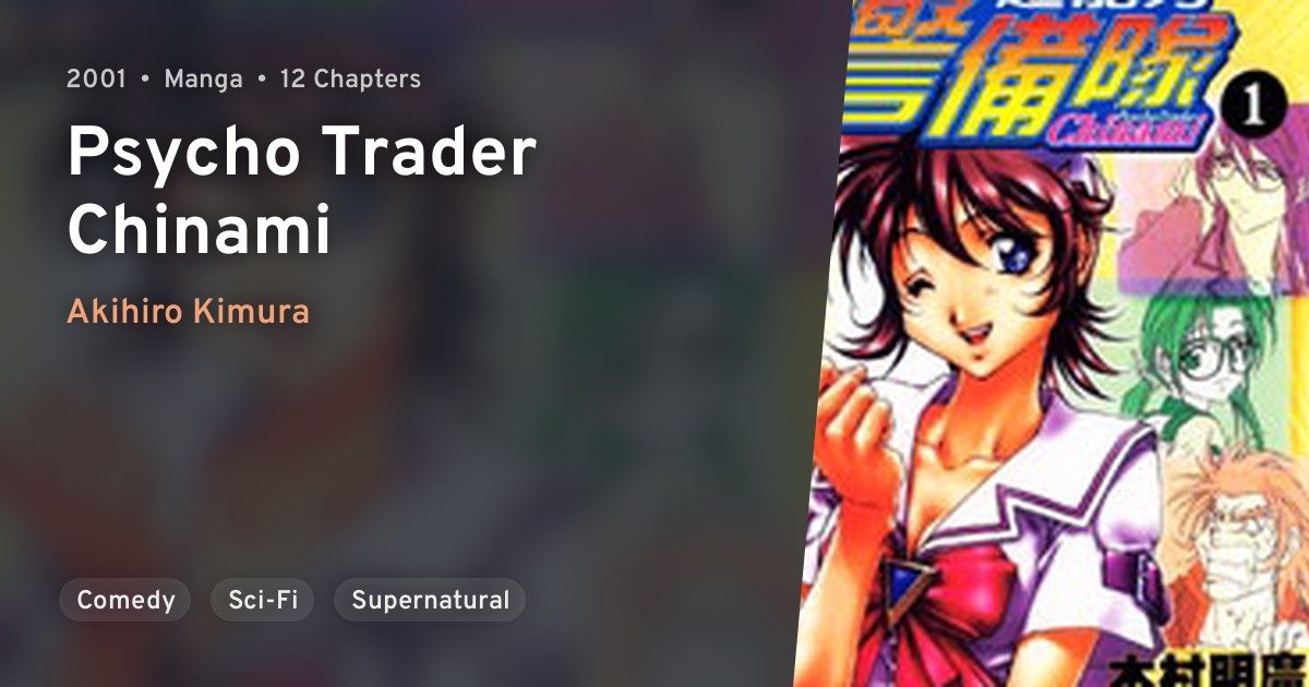 Psycho Trader Chinami · AniList