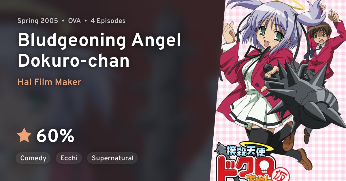 Bokusatsu Tenshi Dokuro-chan (Bludgeoning Angel Dokuro-chan) · AniList