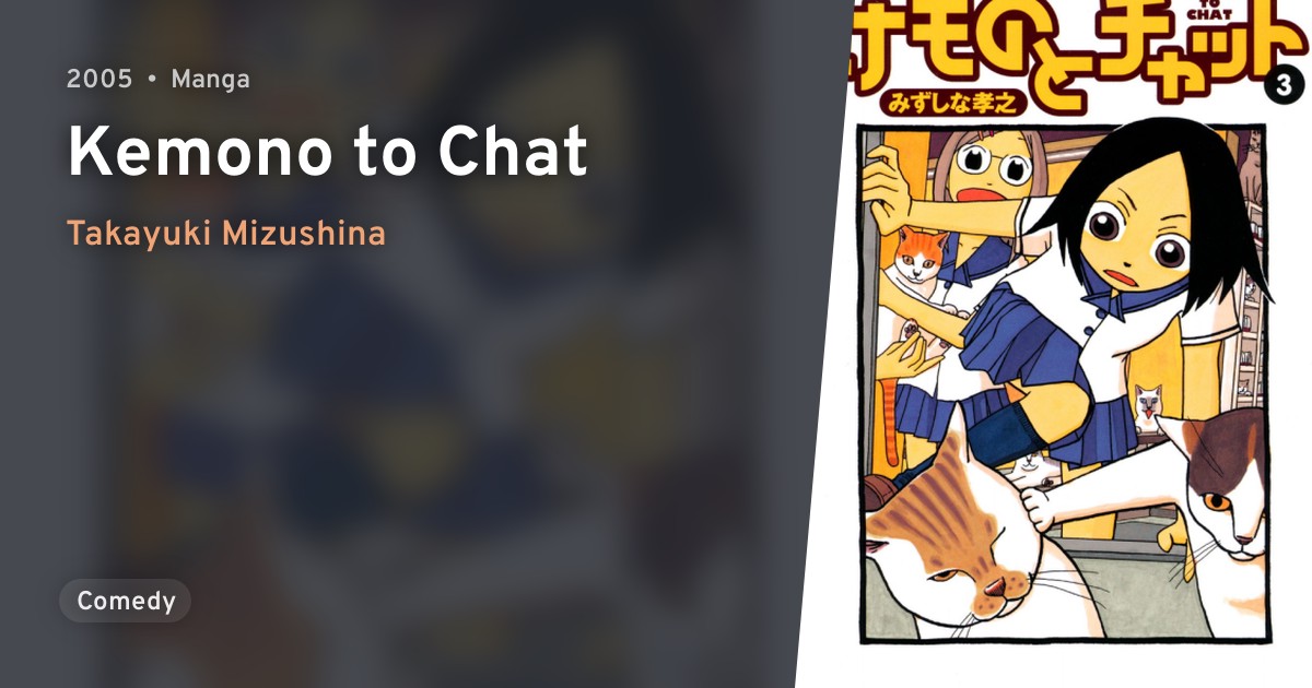 Kemono to Chat · AniList