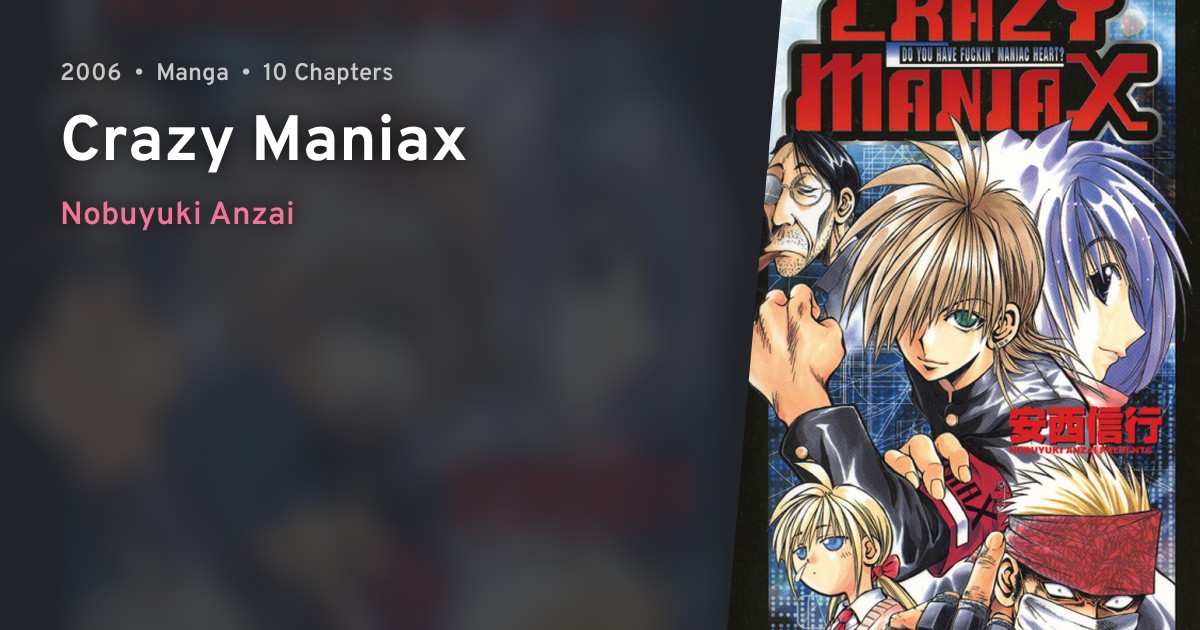 Crazy Maniax · AniList
