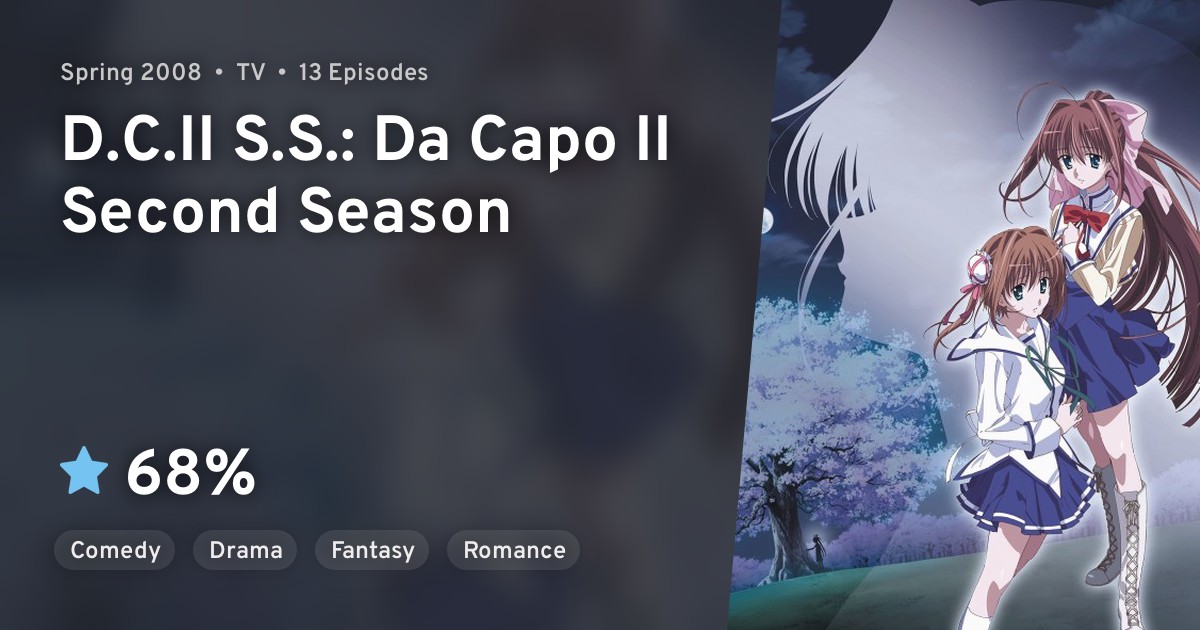D.C.II S.S.: Da Capo II Second Season · AniList