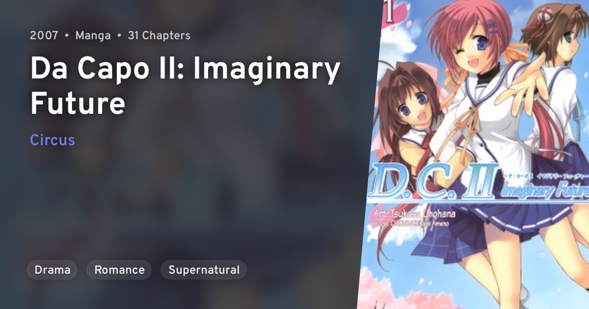 Da Capo II: Imaginary Future · AniList