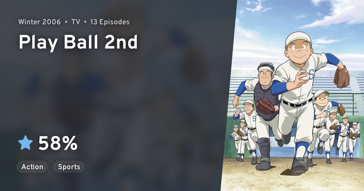 Play Ball 2nd · AniList