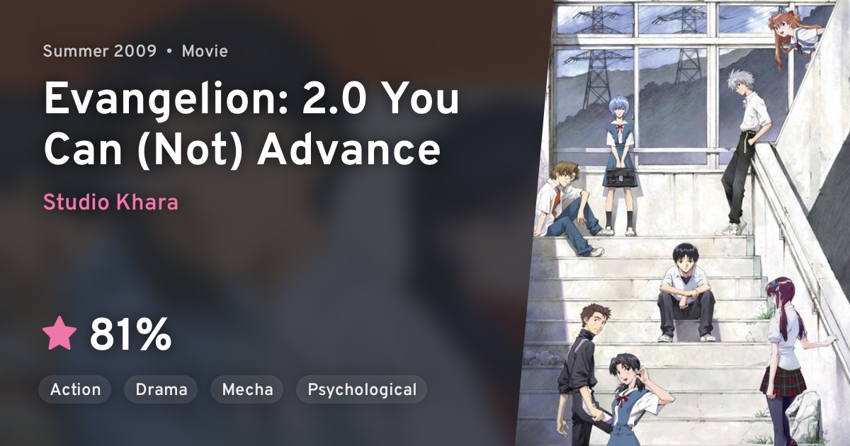 Evangelion Shin Movie: Ha (Evangelion: 2.0 You Can (Not) Advance) · AniList