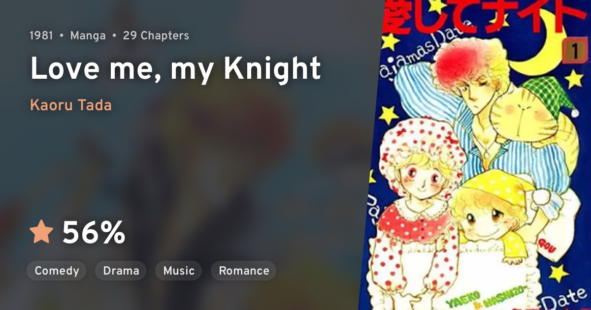 Aishite Knight (Love me, my Knight) · AniList