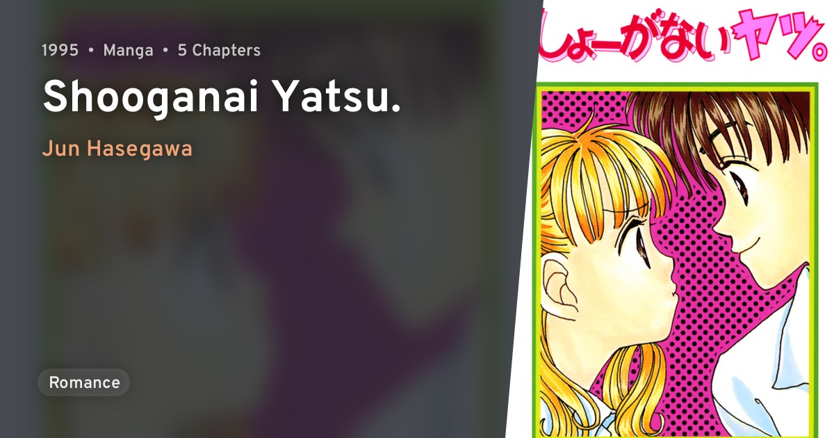 Shooganai Yatsu. · AniList