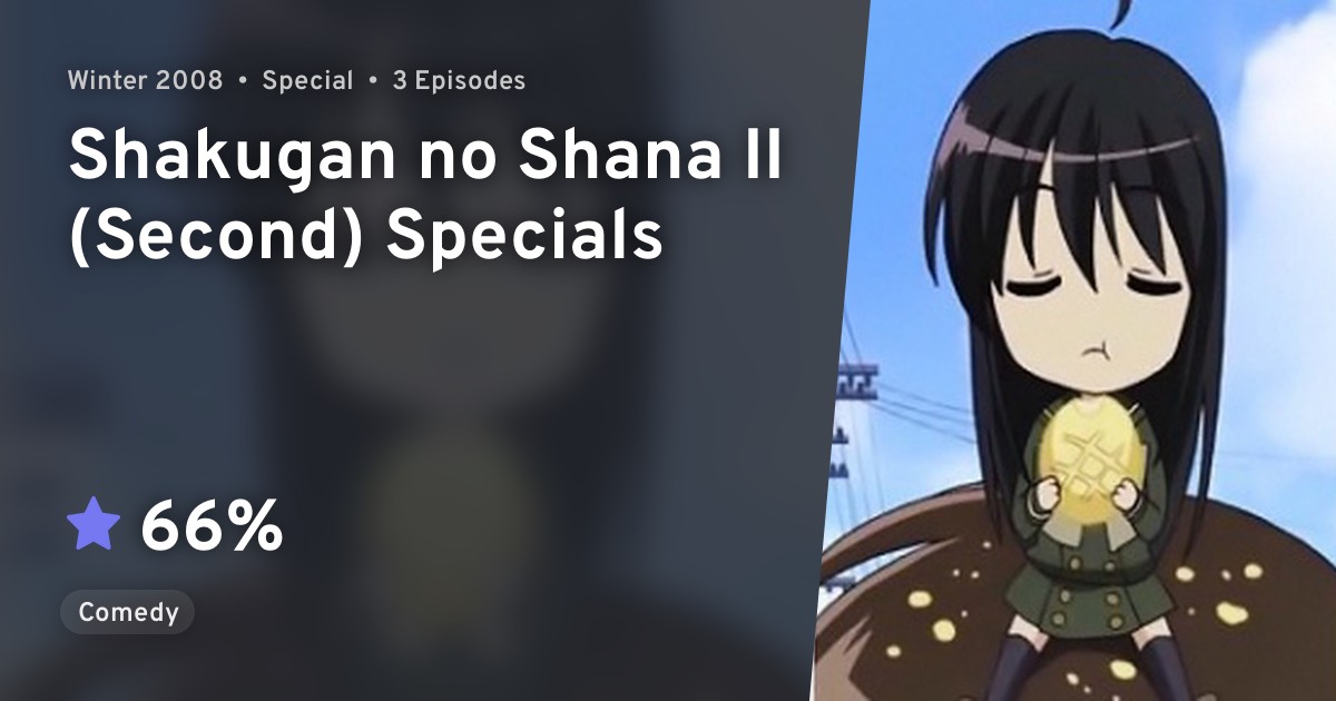 Shakugan no Shana II (Second) Specials · AniList