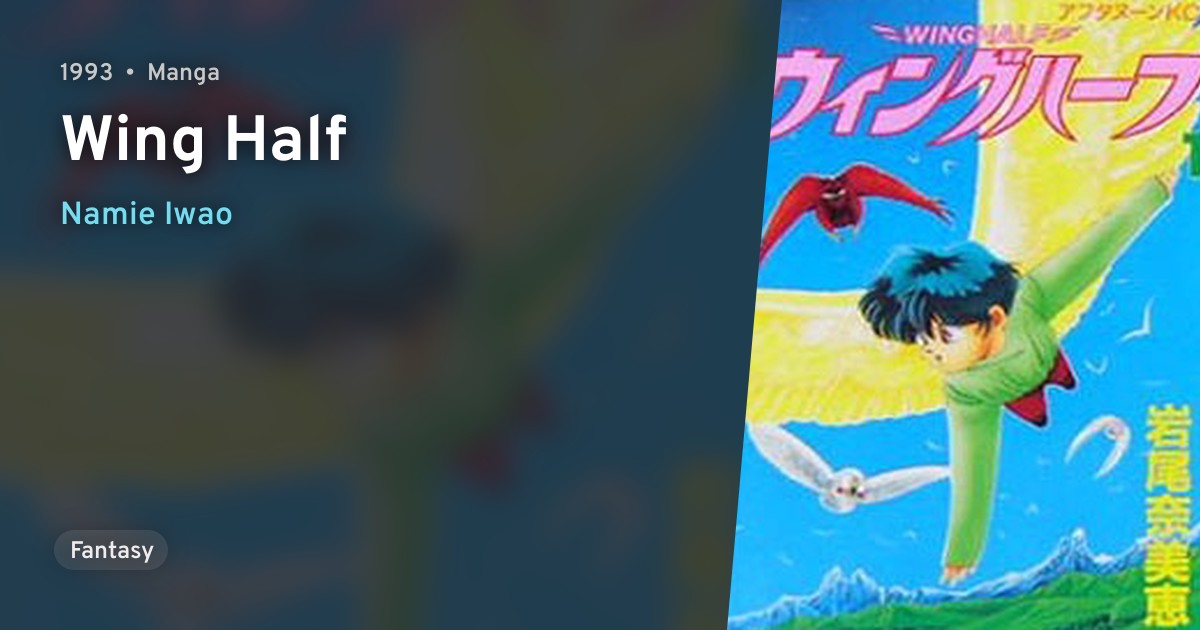 Wing Half · AniList