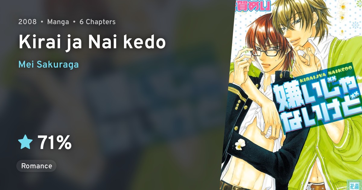 Kirai ja Nai kedo · AniList