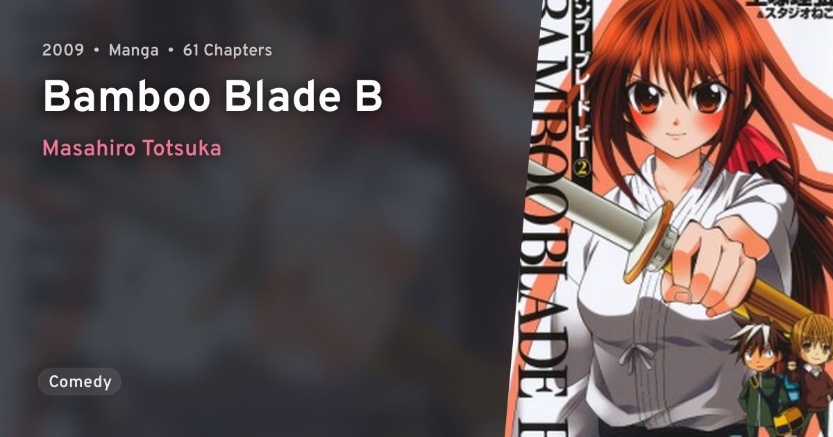 Bamboo Blade B · AniList