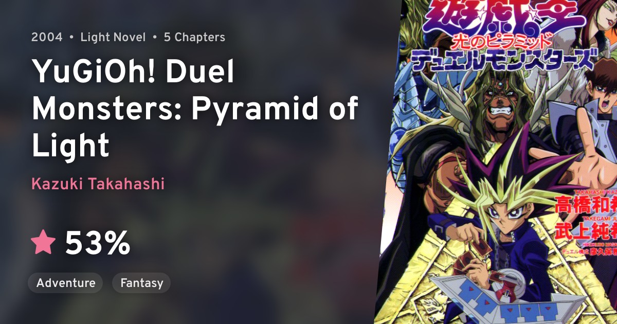 Yu☆Gi☆Oh! Duel Monsters: Pyramid of Light · AniList