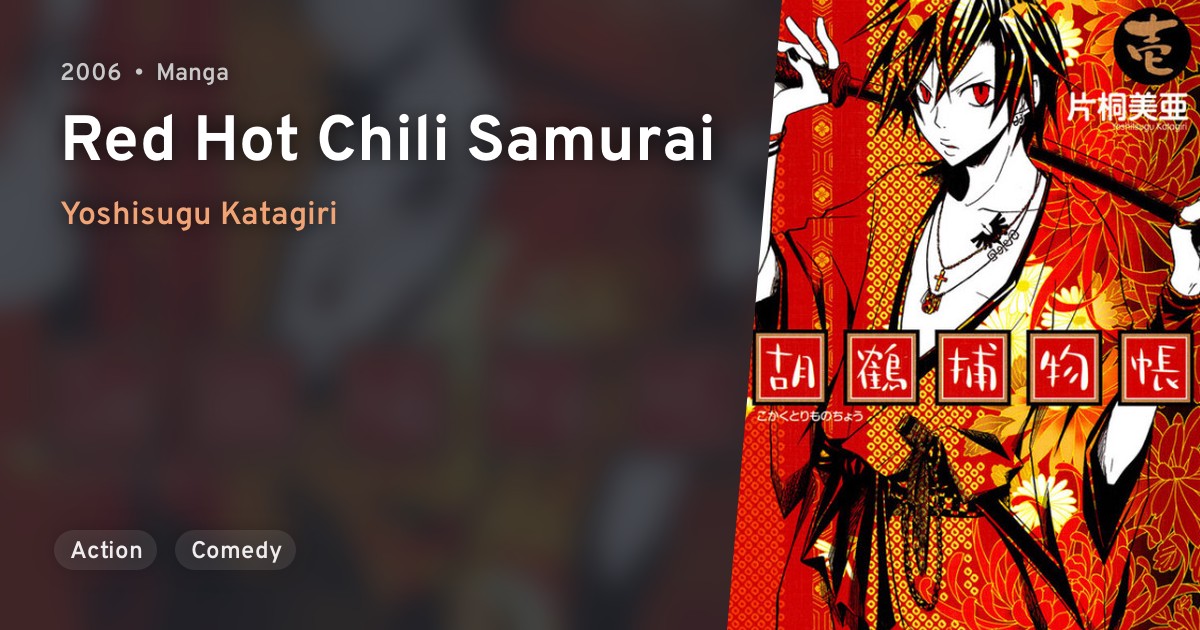 Kokaku Torimonochou (Red Hot Chili Samurai) · AniList