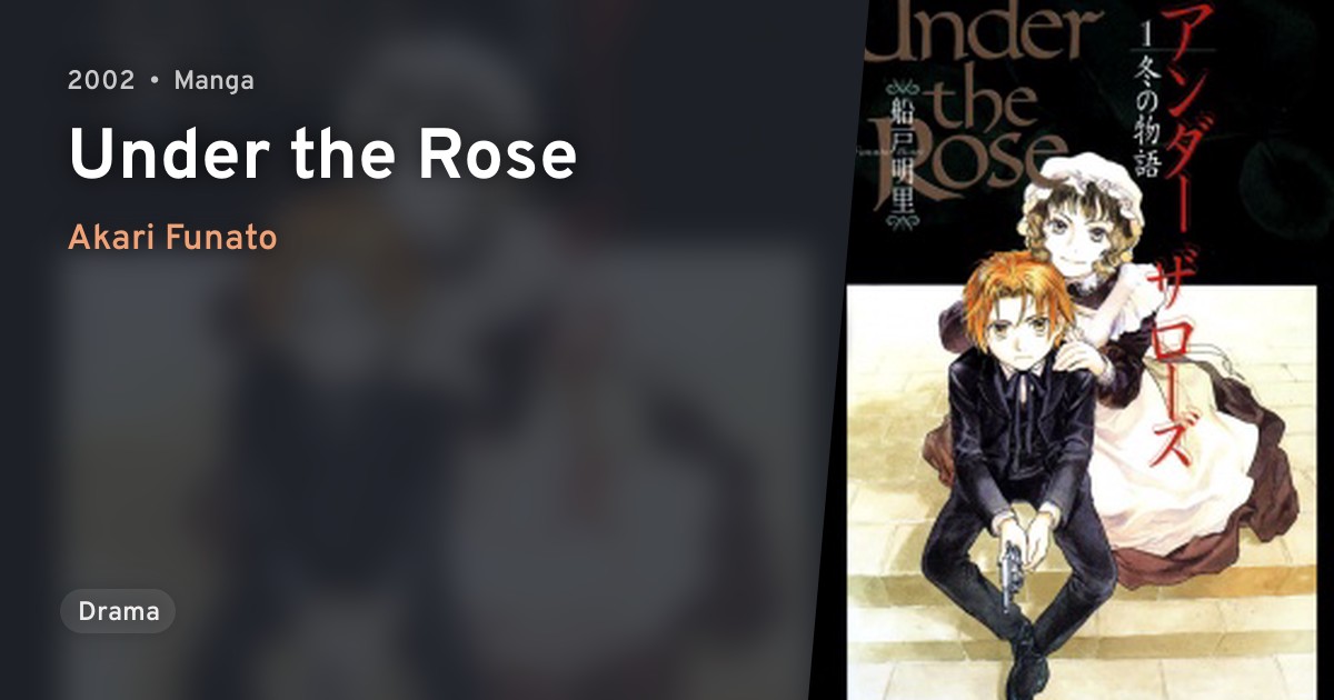 Under the Rose · AniList