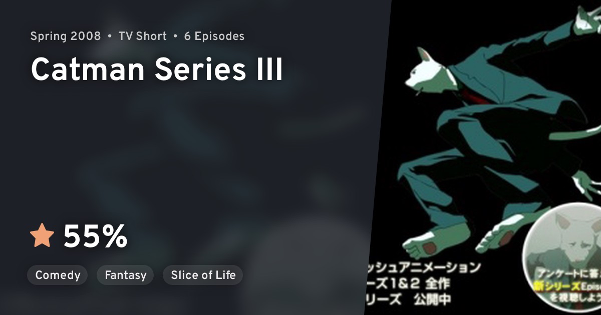 Catman Series III · AniList