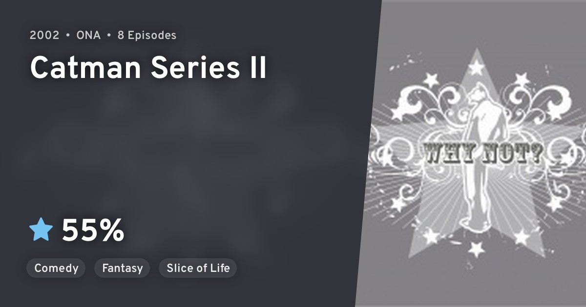 Catman Series II · AniList