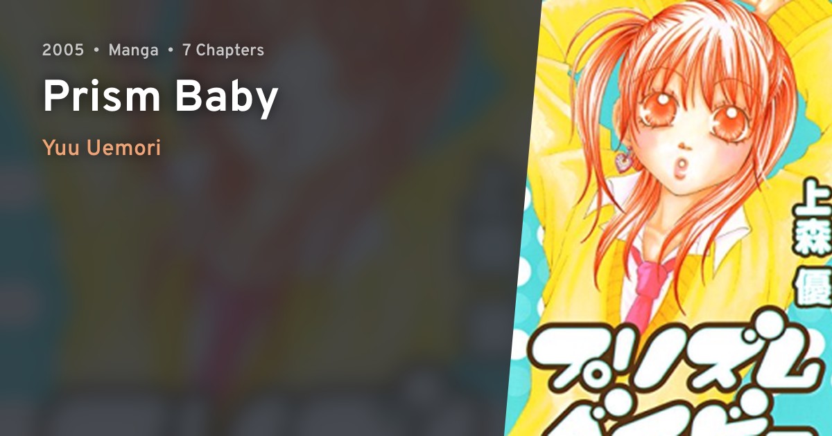 Prism Baby · AniList