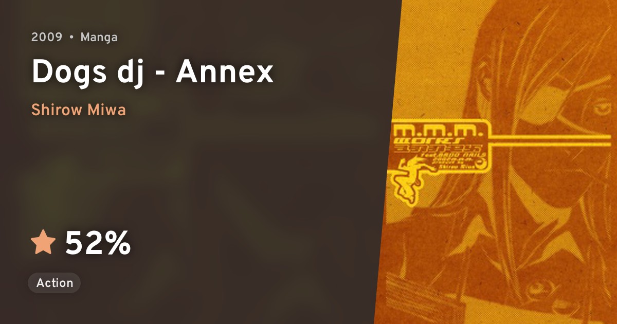 Dogs dj - Annex · AniList