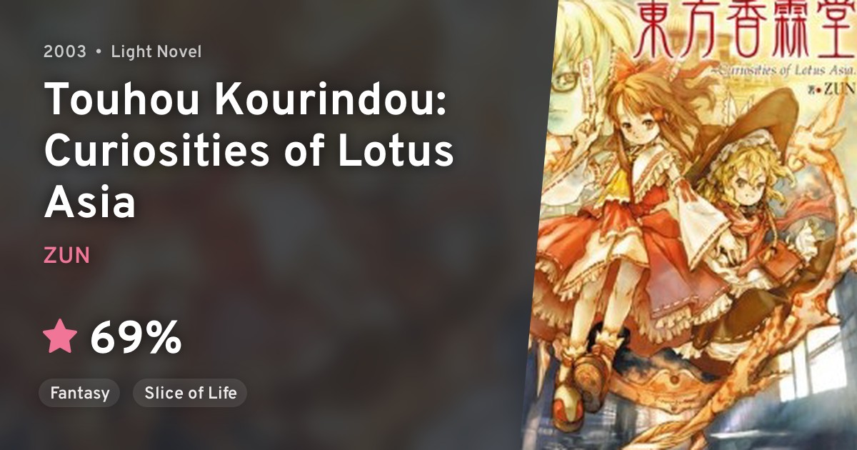 Touhou Kourindou: Curiosities of Lotus Asia · AniList