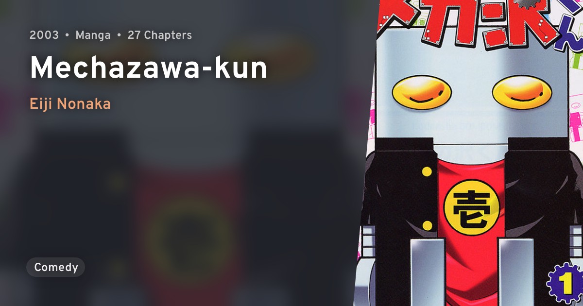 Mechazawa-kun · AniList
