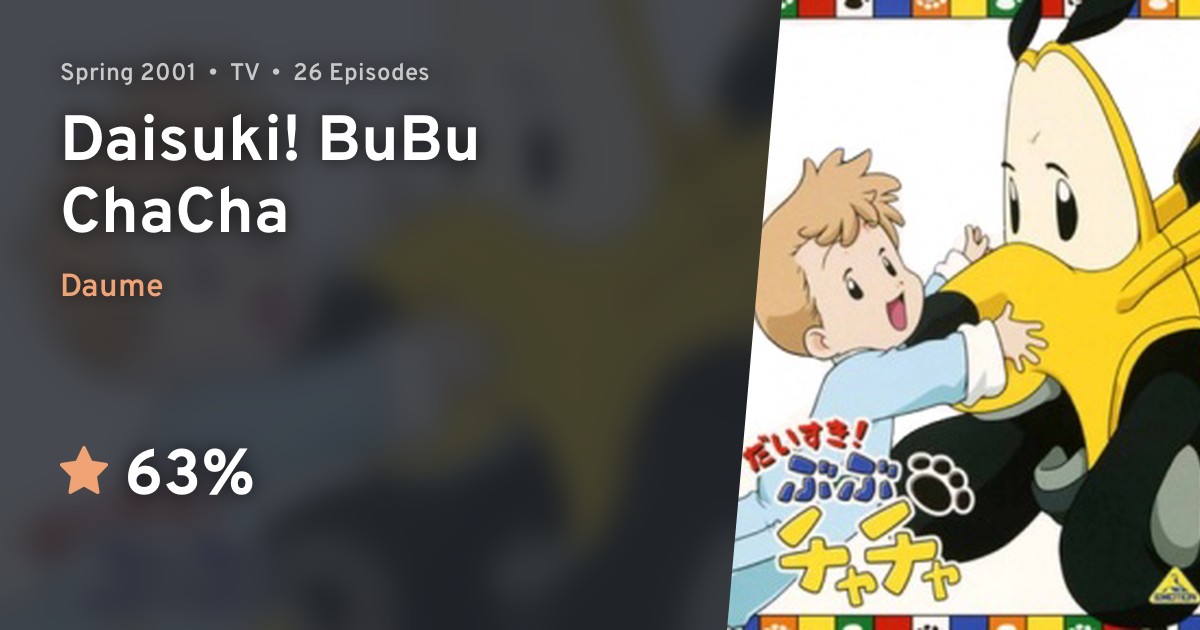 Daisuki! BuBu ChaCha · AniList