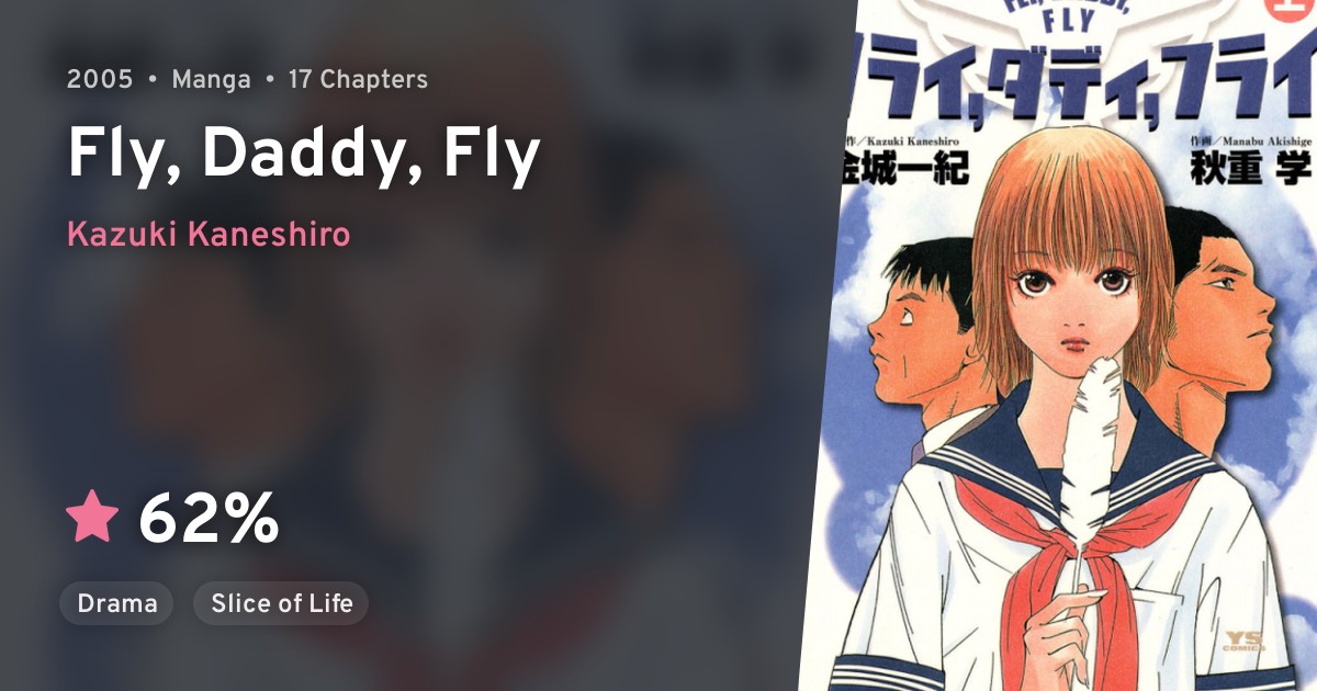 Fly, Daddy, Fly · AniList