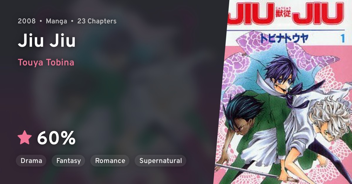 Jiujiu: Jujuu (Jiu Jiu) · AniList