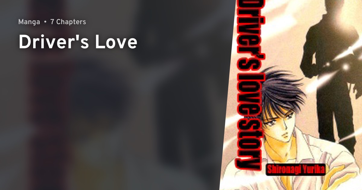 Driver's Love · AniList