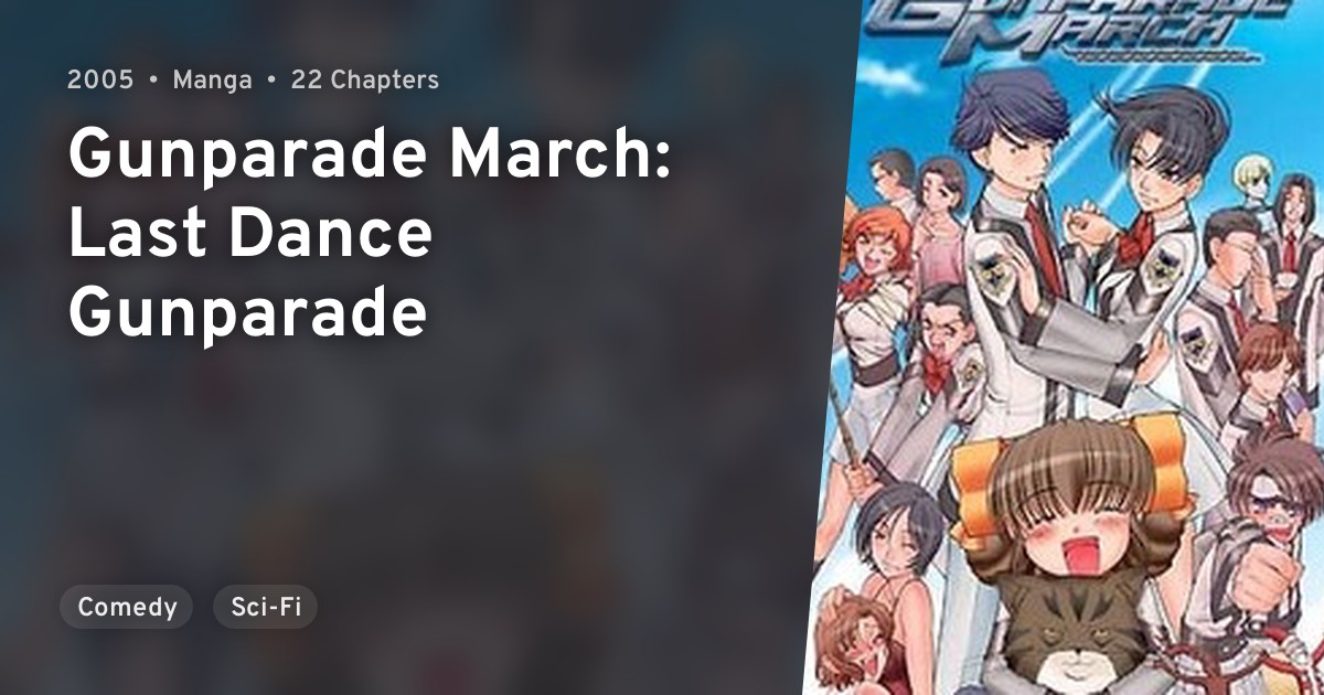 Gunparade March: Last Dance Gunparade · AniList