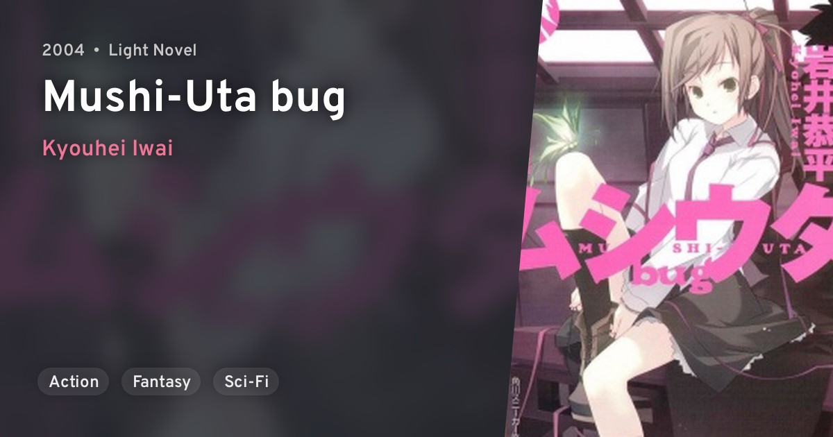 Mushi-Uta Bug (Mushi-Uta bug) · AniList