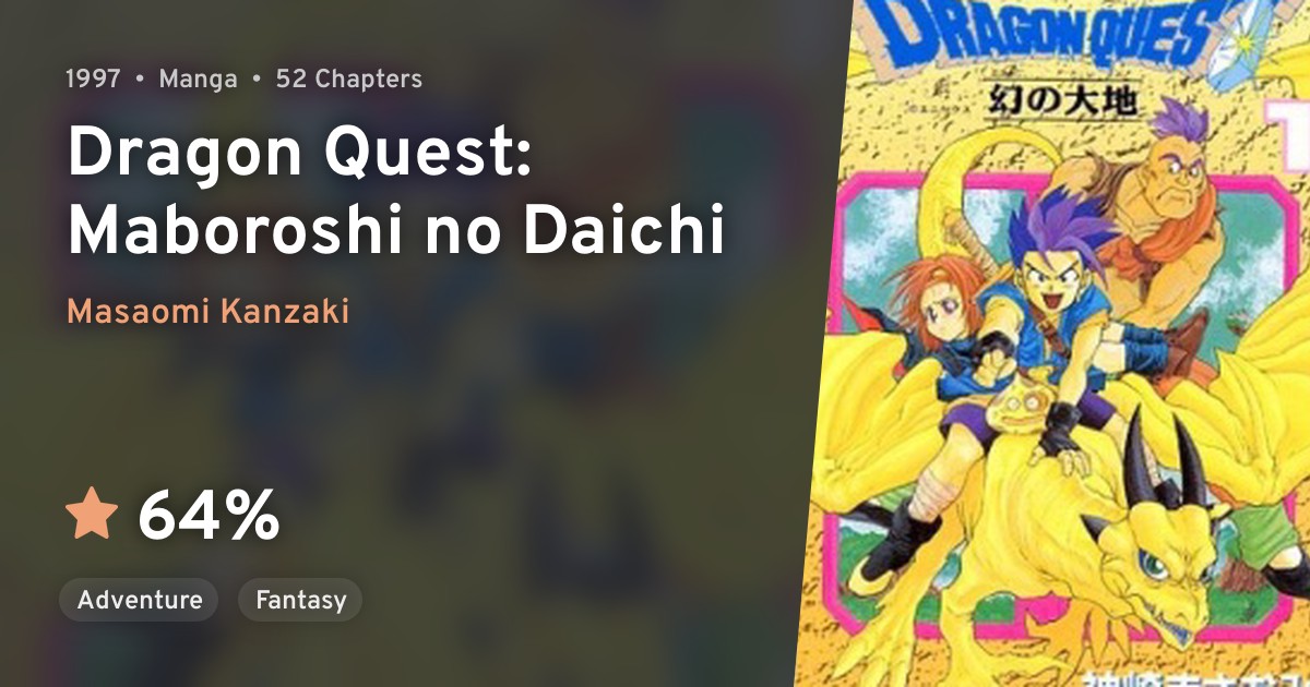 Dragon Quest: Maboroshi no Daichi · AniList