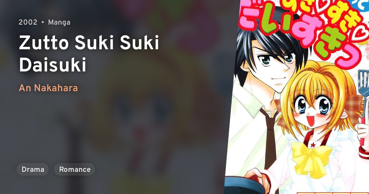 Zutto Suki Suki Daisuki · AniList