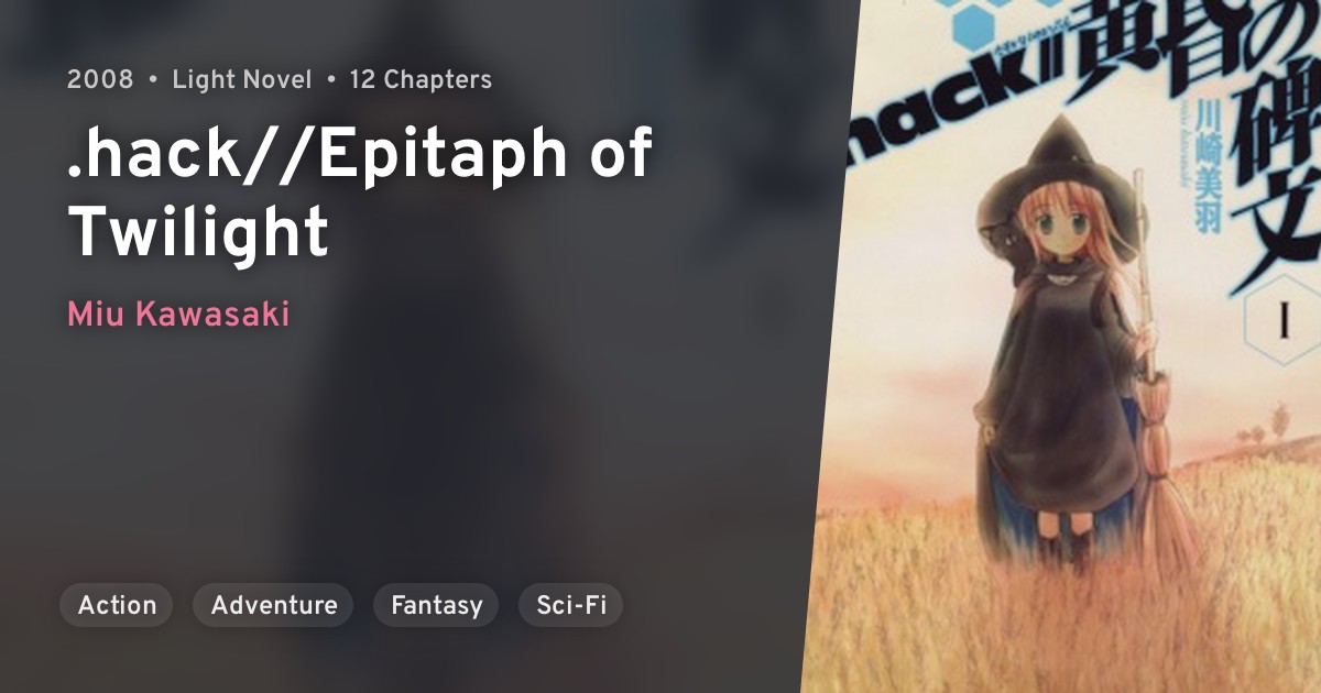 .hack//Tasogare no Hibun (.hack//Epitaph of Twilight) · AniList