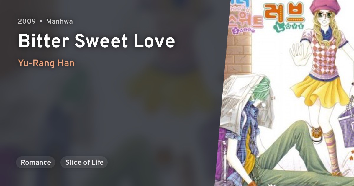 Bitter Sweet Love · AniList