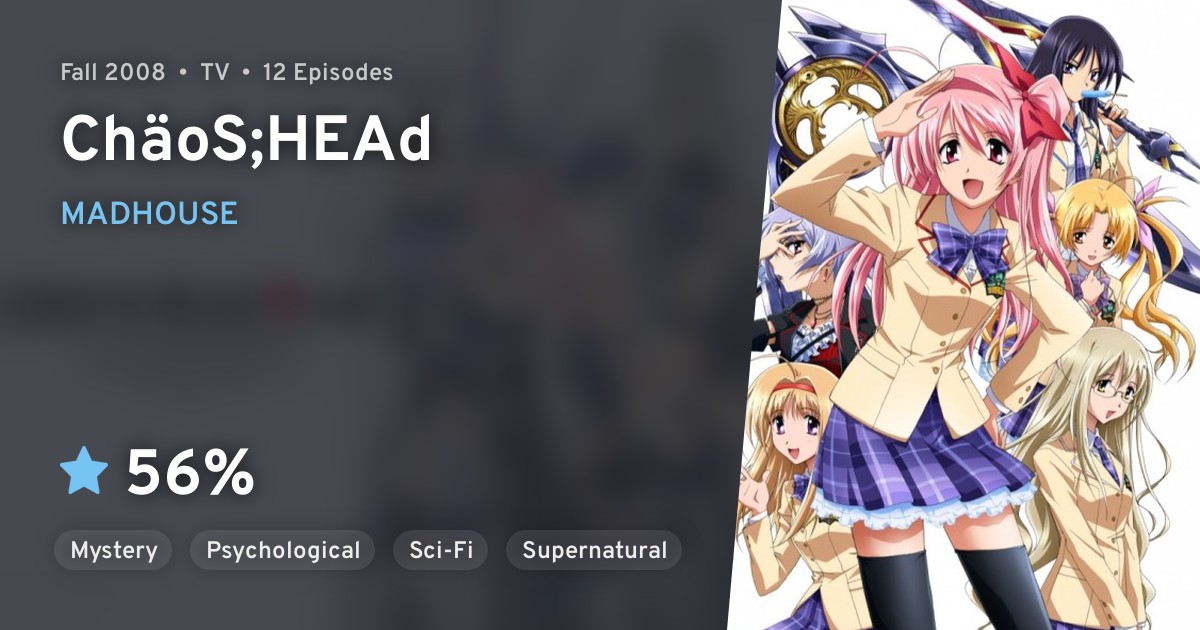 ChäoS;HEAd · AniList