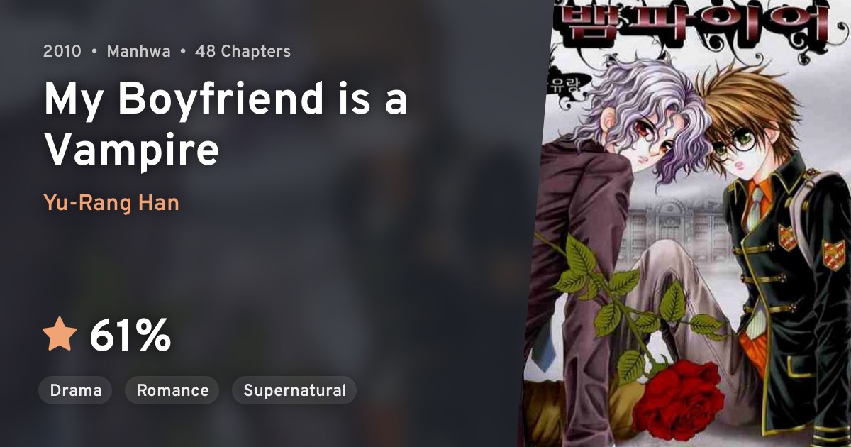 Nae Namchineun Vampire (My Boyfriend is a Vampire) · AniList