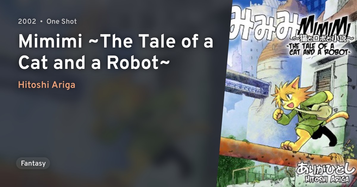 Mimimi: Neko to Robot Shousetsu (Mimimi ~The Tale of a Cat and a Robot ...